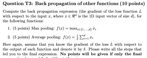 SOLVED: Answer: 1. Max pooling: f() = maxie1,.,d 2. Average pooling: f() = 1/D * Σi To compute ...