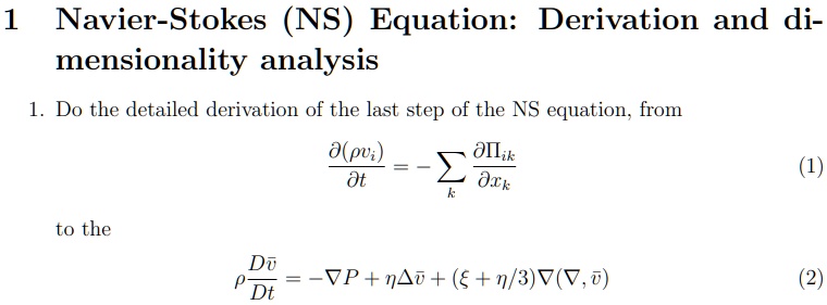 SOLVED: Navier-Stokes (NS) Equation: Derivation and dimensionality ...