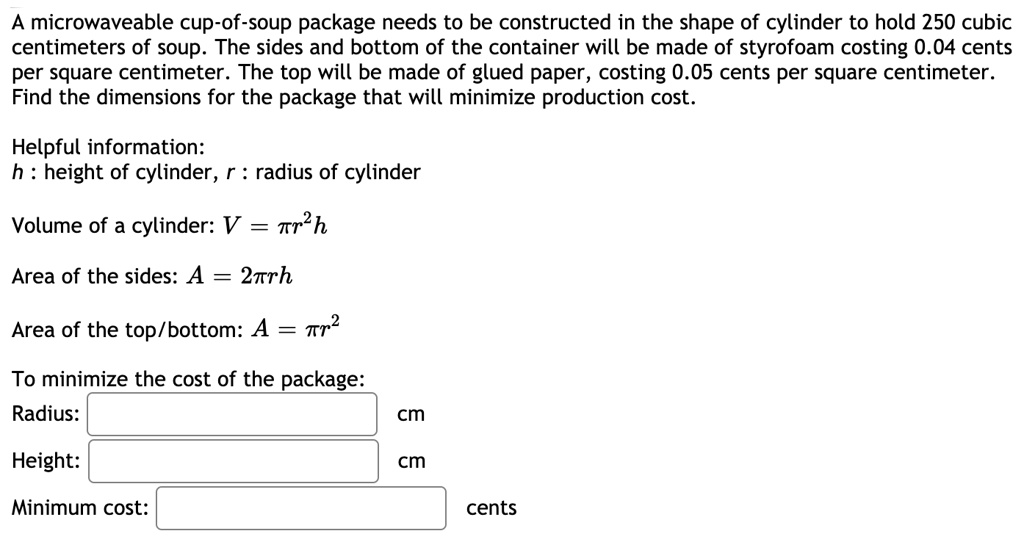 SOLVED:A microwaveable cup-of-soup package needs to be constructed in ...