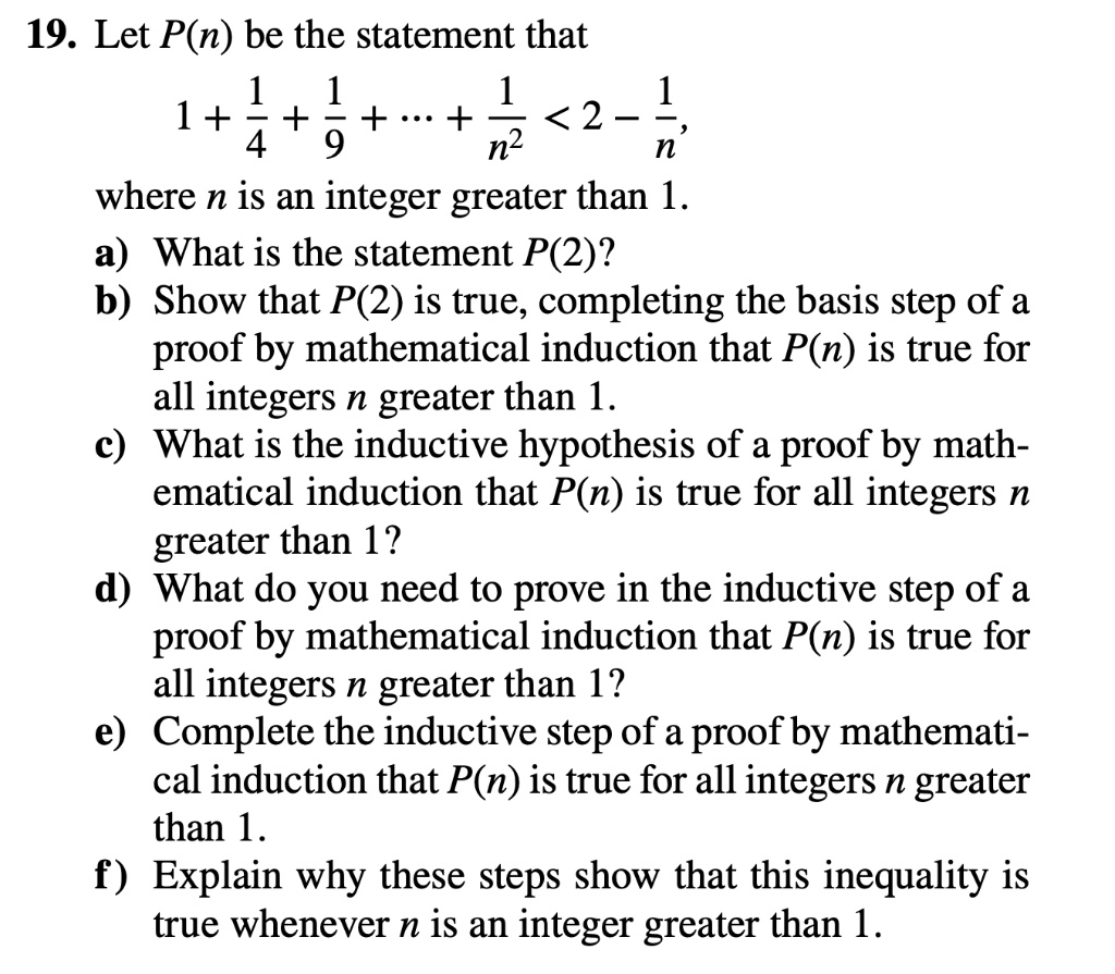 SOLVED: 19. Let P(n) be the statement that 4 9 n where n is an integer greater than 1. a What is ...