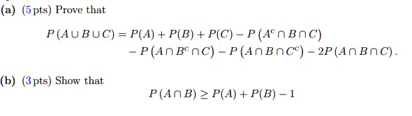 Prove that P(AUBUC) = P(A) + P(B) + P(C) - P(AnBnC) - P(AnBC) - P(AnBnC ...
