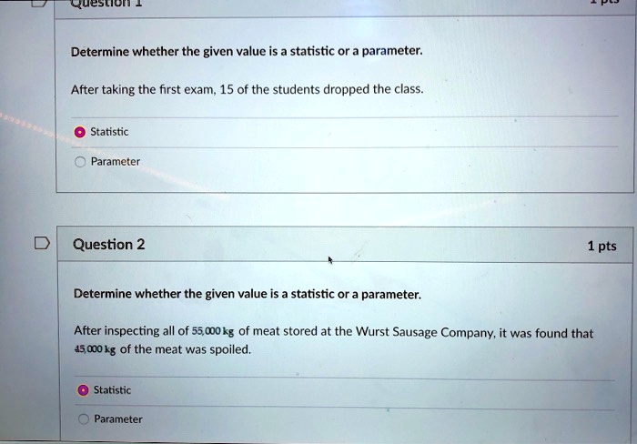 determine whether the given value is a statistic or parameter after taking the first exam 15 of ...