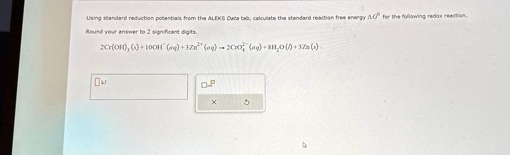 Using standard reduction potentials from the ALEKS Data tab, calculate ...