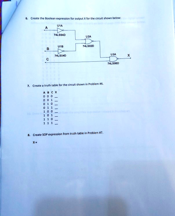6. Create the Boolean expression for output X for the circuit shown below: U1A A 74LS04D U2A U1B ...