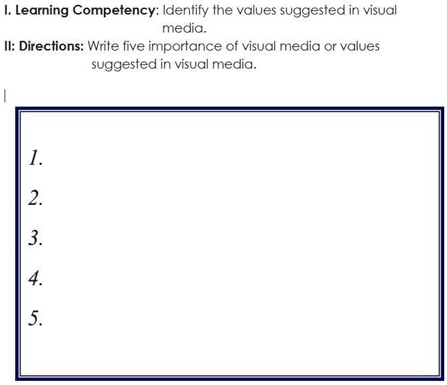 i learning competency identify the values suggested in visual media ii ...