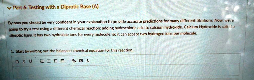 SOLVED:Part 6: Testing with a Diprotic Base (A) By now you should be ...