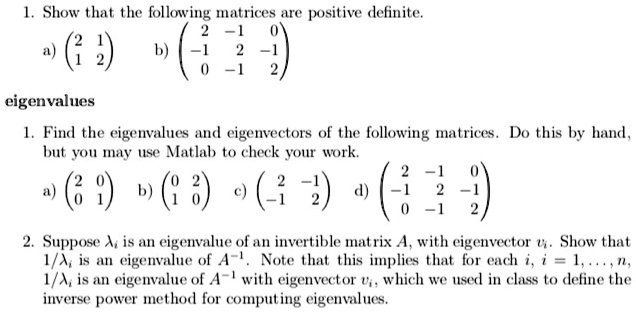 SOLVED: Text: Show that the following matrices are positive definite ...