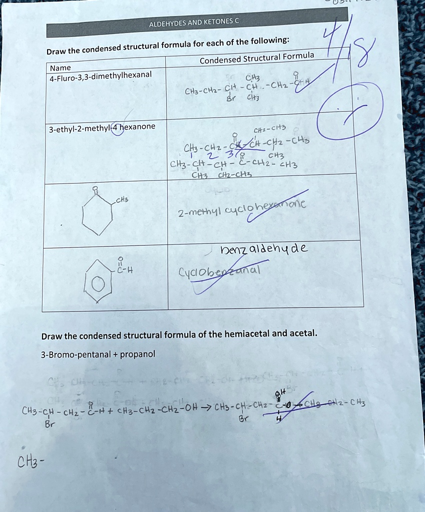 ALDEHYDES AND KETONES C Draw the condensed structural formula for each of the following: Name ...