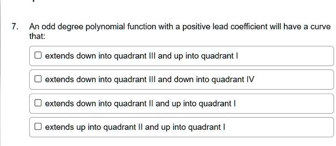 SOLVED: An odd degree polynomial function with a positive lead ...