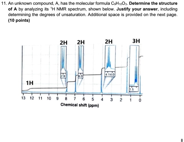 SOLVED: An unknown compound, A has the molecular formula CoH Oz ...