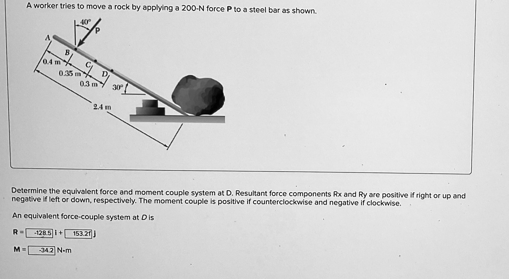 SOLVED: A worker tries to move a rock by applying a 200-N force P to a ...