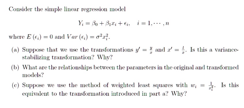 SOLVED: Consider the simple linear regression model: Yi = 8 + 81x + Îµi, i = 1- where E(Îµ) = 0 ...