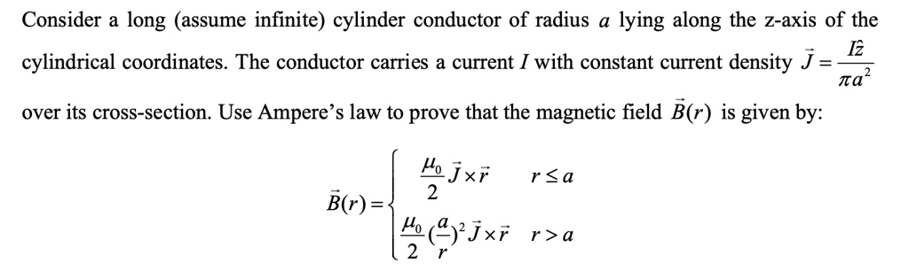 SOLVED: Consider a long (assume infinite) cylinder conductor of radius lying along the z-axis of ...