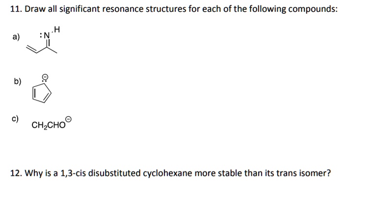 SOLVED:11. Draw all significant resonance structures for each of the following compounds: CHzCHO ...
