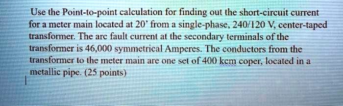 SOLVED: Use the Point-to-point calculation for finding out the short ...