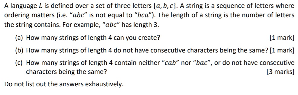 SOLVED: A language L is defined over a set of three letters a, b,c. A string is a sequence of ...