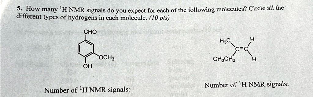 5. How many ^1H NMR signals do you expect for each of the following molecules? Circle all the ...