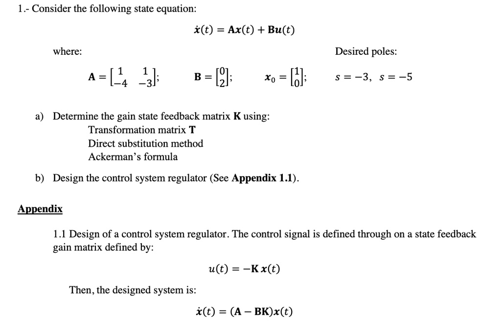 SOLVED: Consider the following state equation: x(t) = Ax(t) + Bu(t ...