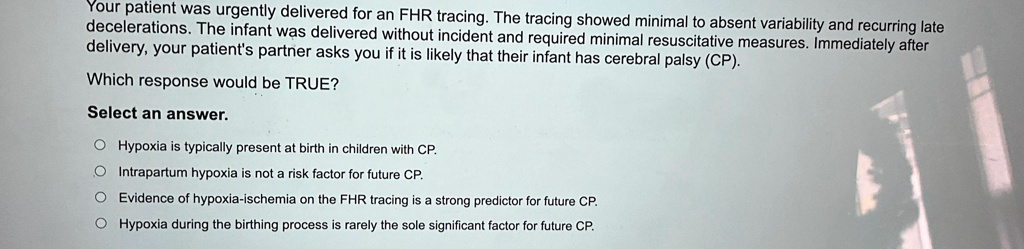 Your Patient Was Urgently Delivered For An Fhr Tracing The Tracing Showed Minimal To Absent