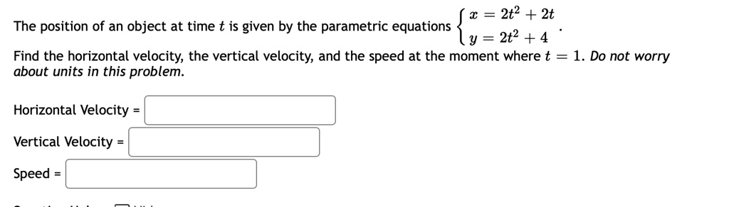The Position Of An Object At Time T Is Given By The Parametric