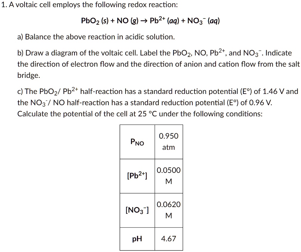SOLVED: 1.Avoltaic cell employs the following redox reaction: PbOz (s) NO (g) - Pb2t (aq) + NOz ...