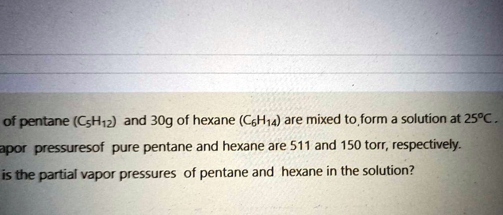 of pentane csh1z ad 30g of hexane csh1a are mixed to form a solution at ...
