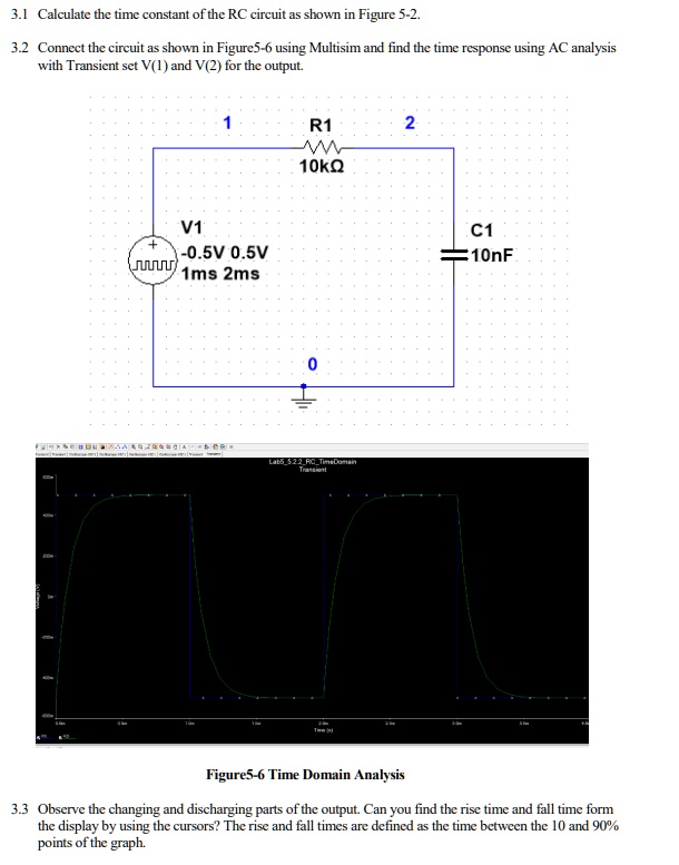 3 1 calculate the time constant of the rc circuit as shown in figure 5 2 4 2 connect the circuit ...