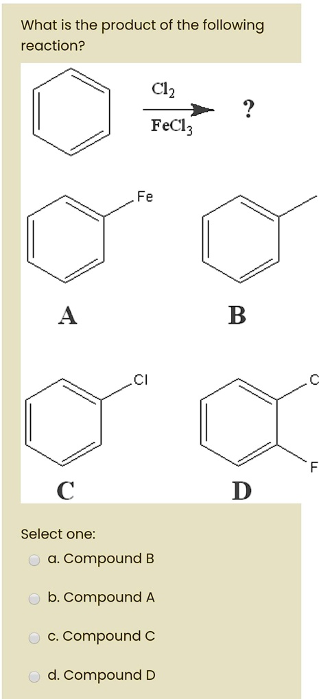 what is the product of the following reaction cl2 fecl3 fe d select one ...