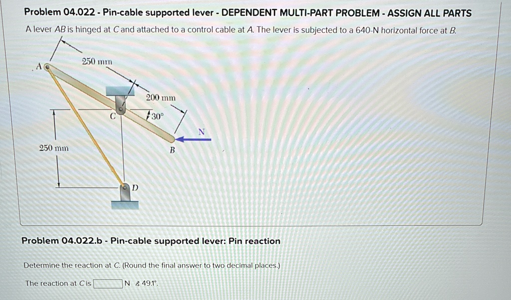 problem 04022 pin cable supported lever dependent multi part problem assign all parts a lever ab ...