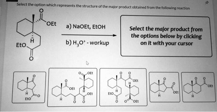 SOLVED: Select the option which represents the structure of the major product obtained from the ...