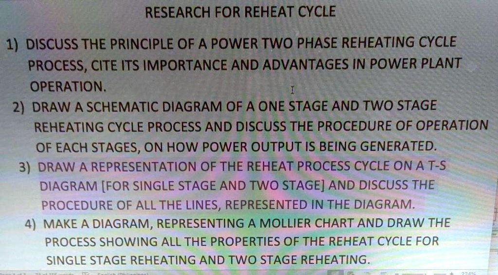 SOLVED: RESEARCH FOR REHEAT CYCLE 1. DISCUSS THE PRINCIPLE OF A POWER ...