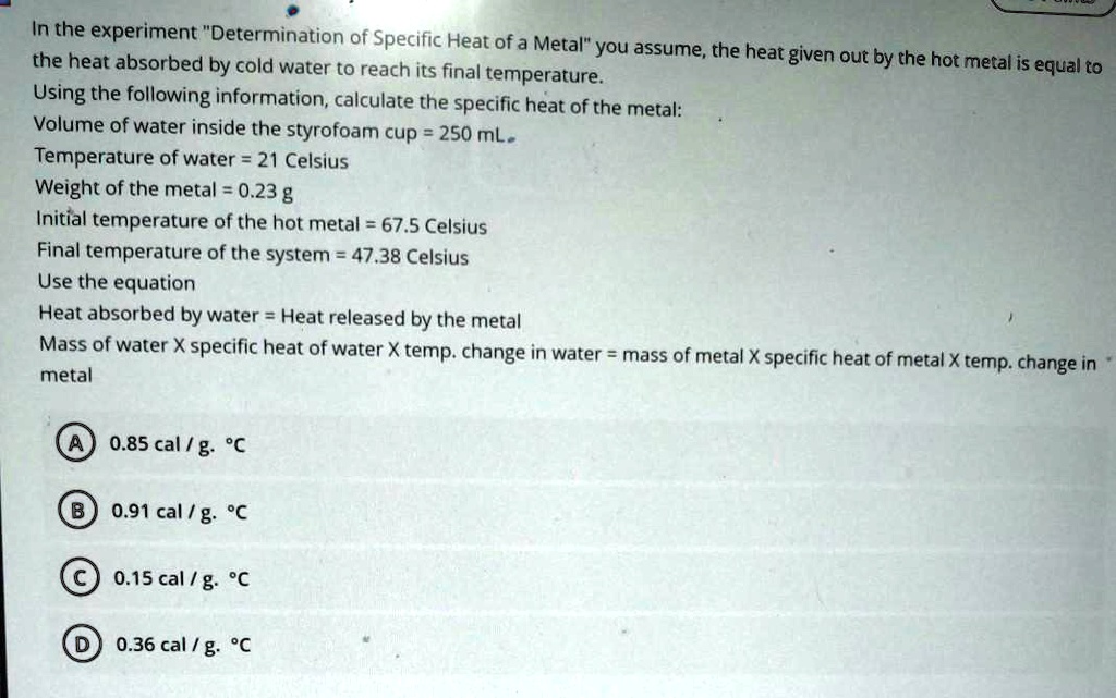SOLVED: In the experiment "Determination of Specific Heat of a Metal ...