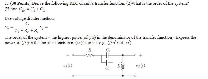 SOLVED: Texts: 1. (30 Points) Derive the following RLC circuit's ...