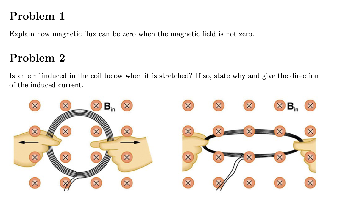 SOLVED: Problem 1 Explain how magnetic flux can be zero when the ...