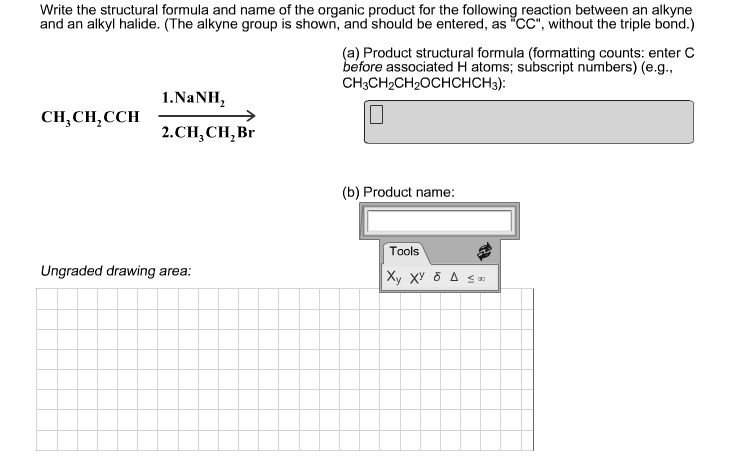 SOLVED: Write the structural formula and name of the organic product for the following reaction ...