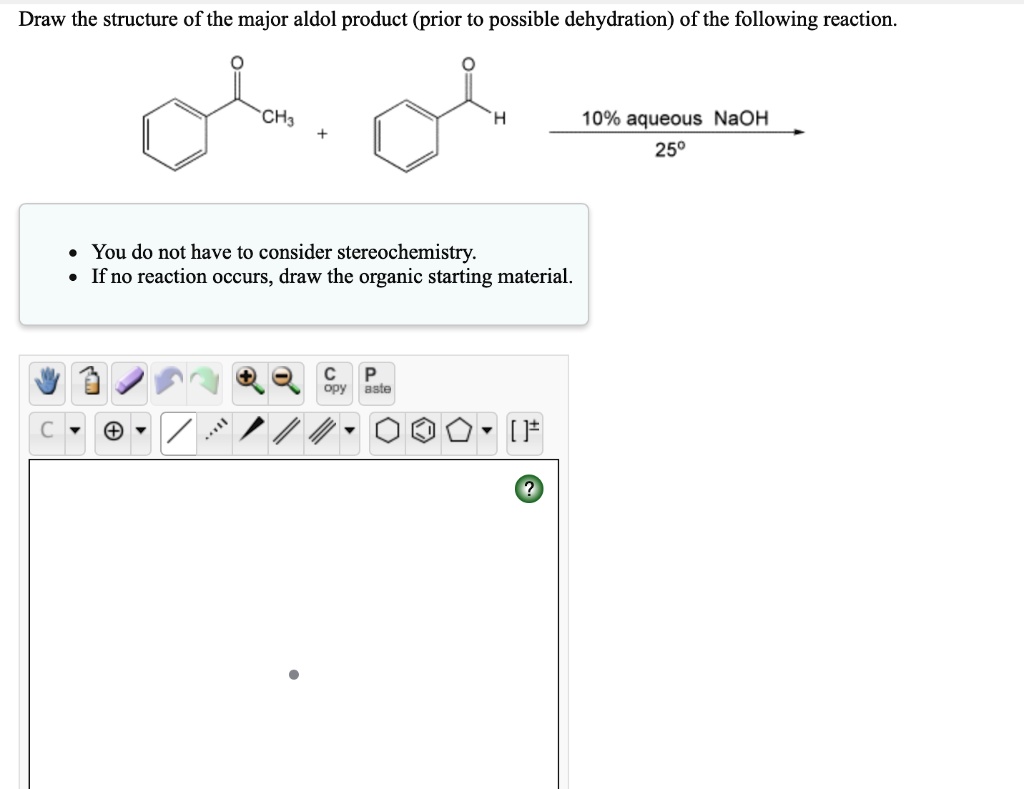 SOLVED:Draw the structure of the major aldol product (prior to possible ...