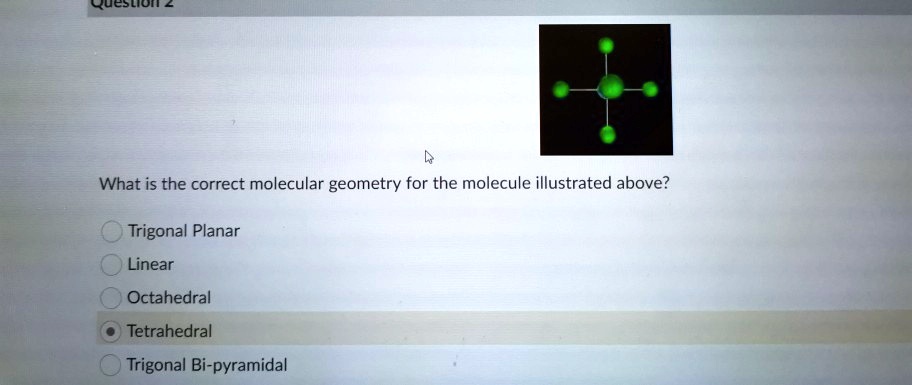 Solved What Is The Correct Molecular Geometry For The Molecule