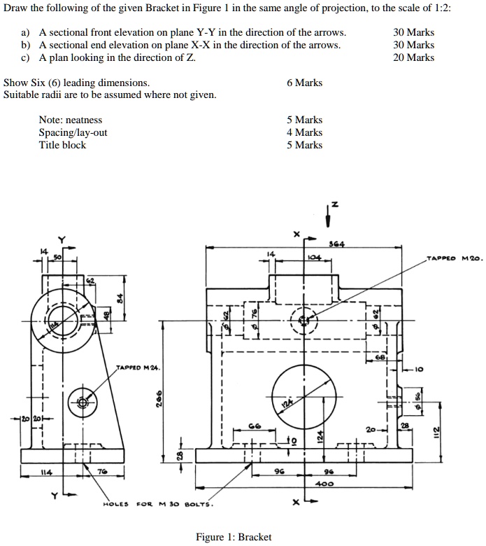 SOLVED: Draw the following of the given Bracket in Figure in the same ...
