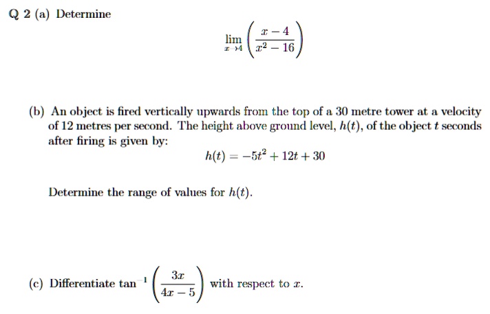 SOLVED: Q 2 (a) Determine lim 32 Fi An object is fired vertically ...