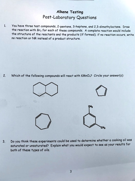 SOLVED:Alkene Testing Post-Laboratory Questions You have three test ...
