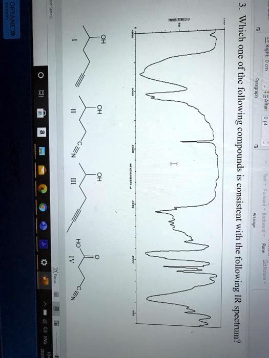 SOLVED: Which JuO of 'the following compounds consistent with the following IR spectrum? ENG