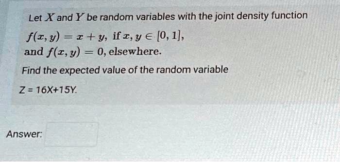 Solved Let X And Y Be Random Variables With The Joint Density Function 4748