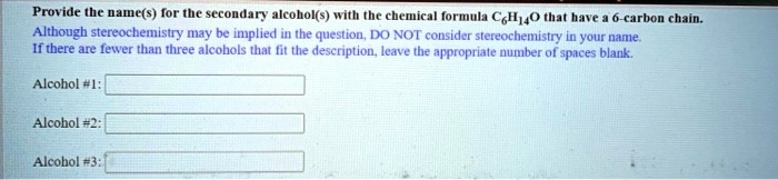 SOLVED: Provide the name(s) for the secondary alcohol(s) with the ...