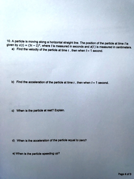 SOLVED: particle moving = along horizontal straight line The position of the particle at time ...