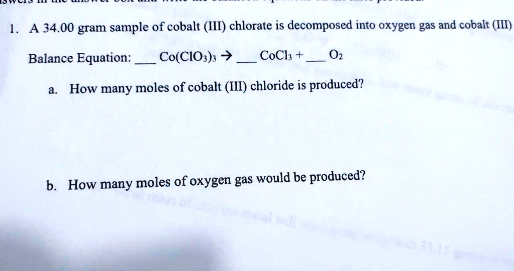 1 a 3400 gram sample of cobalt iii chlorate is decomposed into oxygen ...