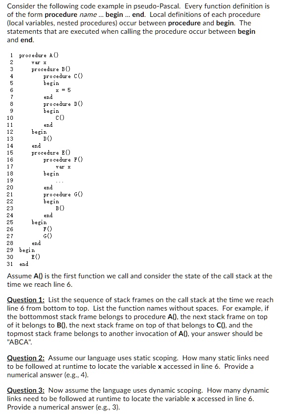 SOLVED: Consider the following code example in pseudo-Pascal. Every ... SOLVED: Consider the following code example in pseudo-Pascal. Every ...