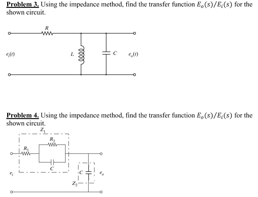 Problem 3. Using the impedance method, find the transfer function Eo(s)/Ei(s) for the shown ...