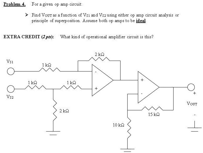 Problem 4. For a given op amp circuit: Find Vout as a function of Vs1 and Vs2 using either op ...