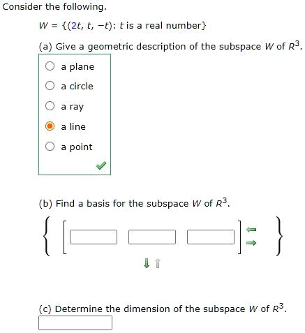 SOLVED: Consider the following W = (2t, t, -t: tis a real number Give geometric description of ...