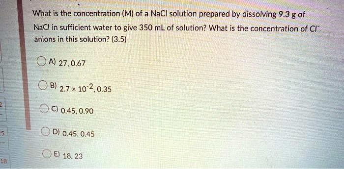 SOLVED: What is the concentration (M) of a NaCI solution prepared by ...